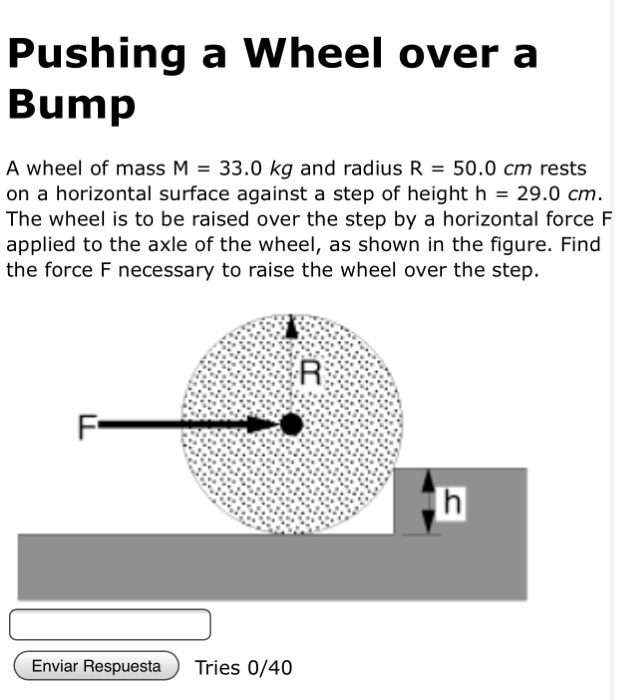 Solved Pushing a Wheel over a Bump A wheel of mass M = 33.0 | Chegg.com