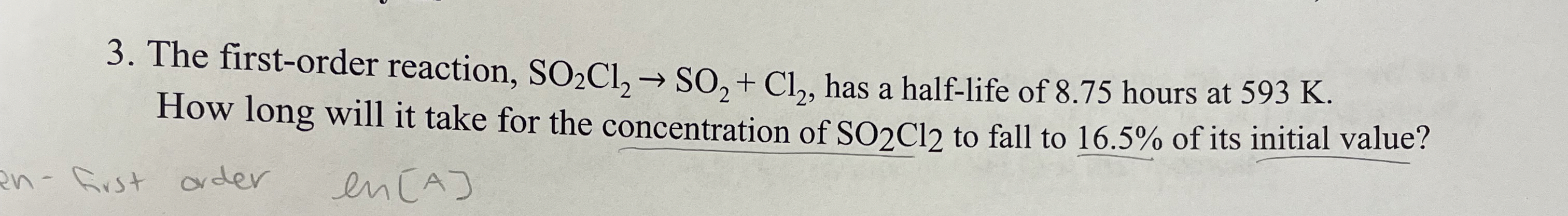 Solved The first-order reaction, SO2Cl2→SO2+Cl2, ﻿has a | Chegg.com