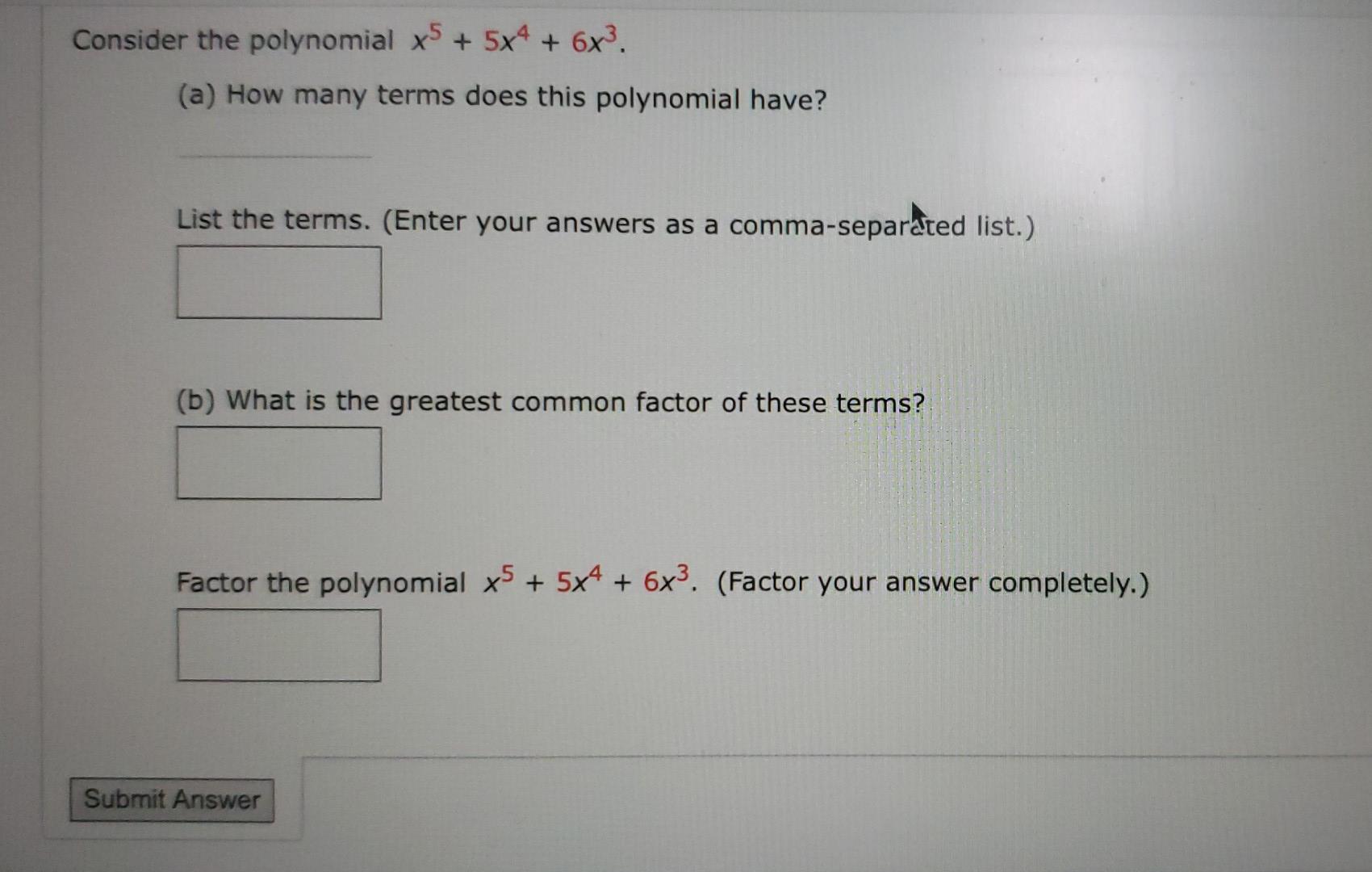 Solved Consider the polynomial x5 + 5x4 + 6x³. (a) How many | Chegg.com