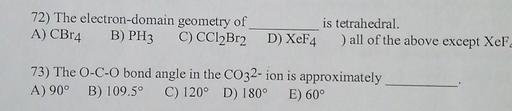 Solved 72) The electron-domain geometry of A) CBr4 B) PH3 C) | Chegg.com
