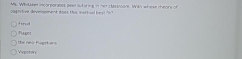 Solved Ms. ﻿Whitaker incorporates peer tutoring in her | Chegg.com