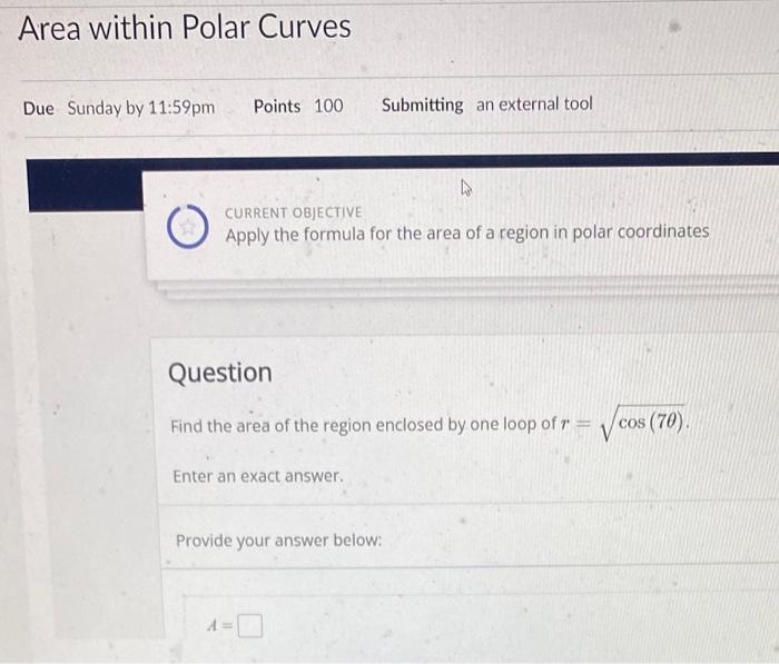 Solved find the area of the region enclosed by one loop of | Chegg.com