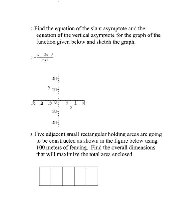 Solved 2 Find The Equation Of The Slant Asymptote And The 8101