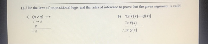 Solved 12. Use the laws of propositional logic and the rules | Chegg.com