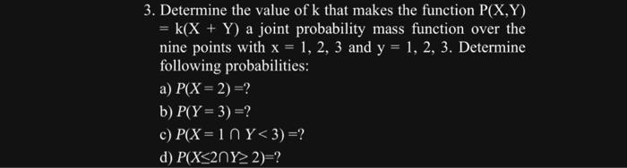 Solved 3. Determine the value of k that makes the function | Chegg.com