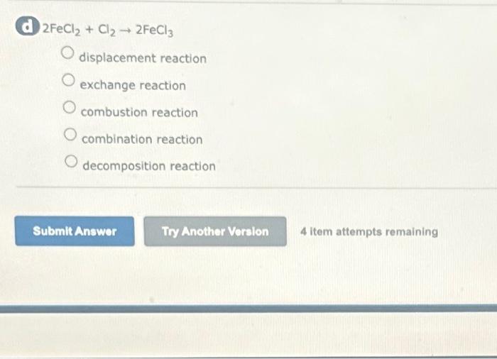 Solved displacement reaction exchange reaction combustion | Chegg.com