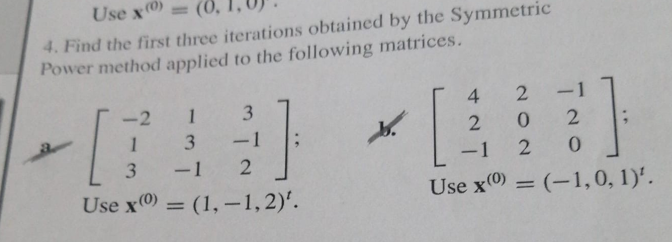 Find the first three iterations obtained by the | Chegg.com