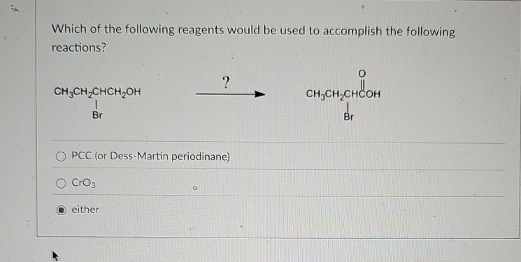 Solved Which of the following reagents would be used to | Chegg.com