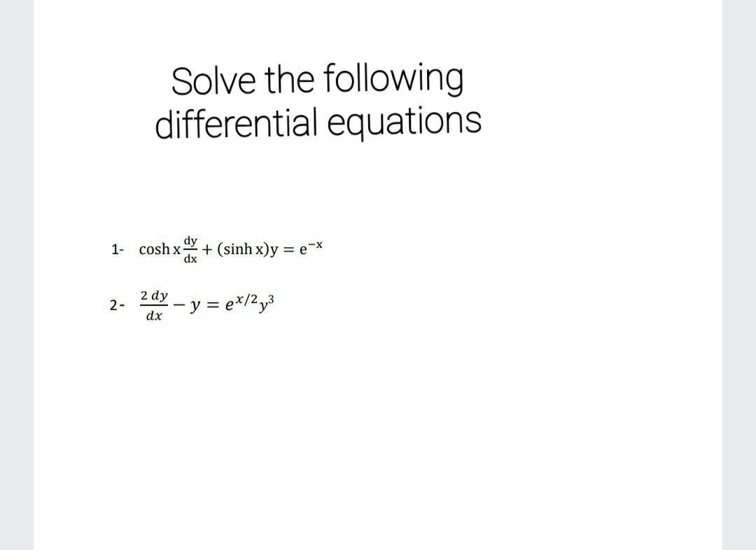 Solved Solve the following differential equations 1- cosh x | Chegg.com