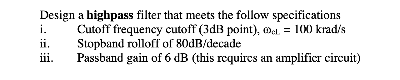 Solved by an EXPERT Design a highpass filter that meets the follow | Chegg.com