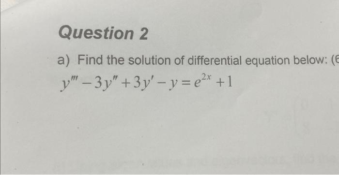 Solved a) Find the solution of differential equation below: | Chegg.com