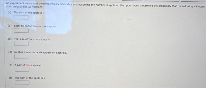Solved An experiment consists of throwing two six-sided dice | Chegg.com