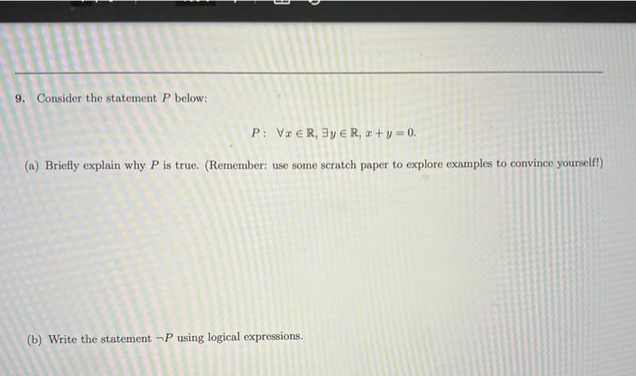 Solved 9 Consider The Statement P Below P ∀x∈r ∃y∈r X Y 0