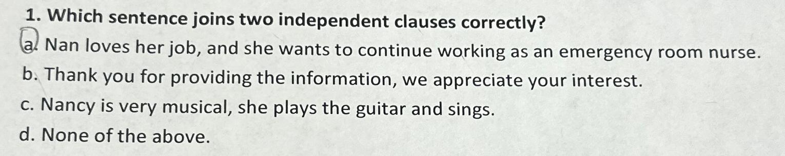 Solved Which sentence joins two independent clauses | Chegg.com