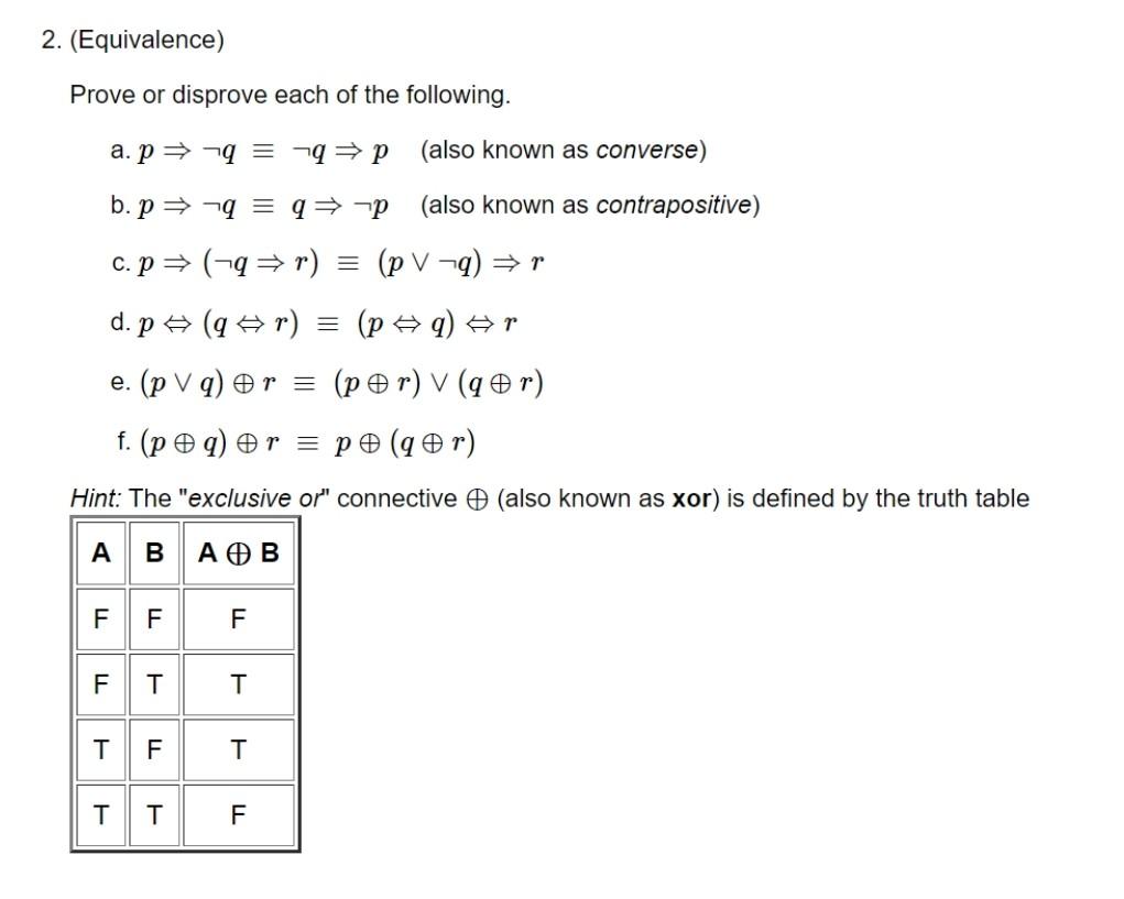 Solved Prove or disprove each of the following. a. p⇒¬q≡¬q⇒p | Chegg.com