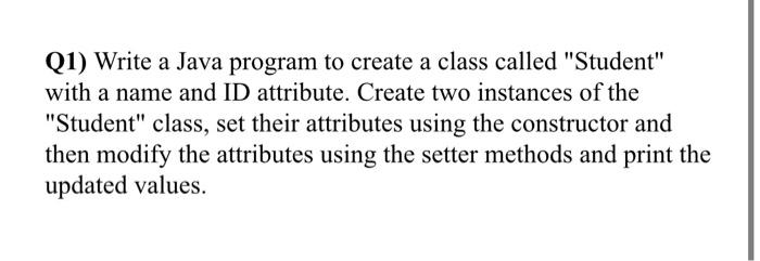 Solved Q1) Write a Java program to create a class called | Chegg.com