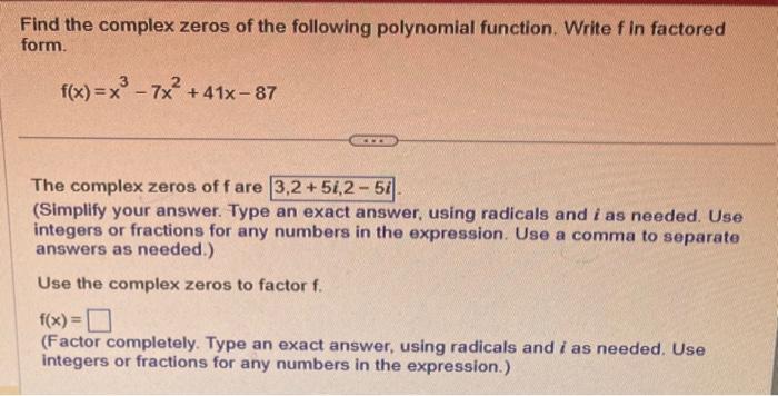 Solved Find the complex zeros of the following polynomial | Chegg.com