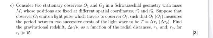 Solved c) Consider two stationary observers O1 and O2 in a | Chegg.com