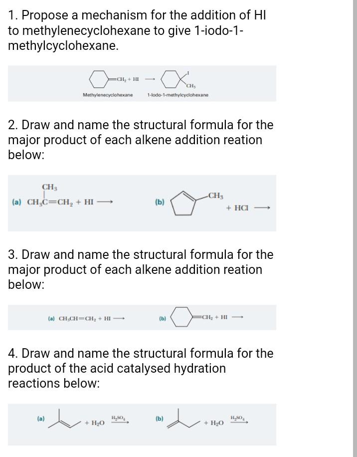 Solved 1. Propose a mechanism for the addition of HI to | Chegg.com