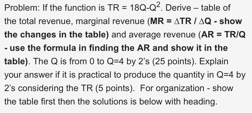 Solved Problem: If the function is TR=18Q-Q2. ﻿Derive - | Chegg.com