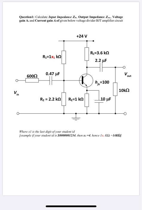 Solved Question: Calculate Input Impedance Z., Output | Chegg.com