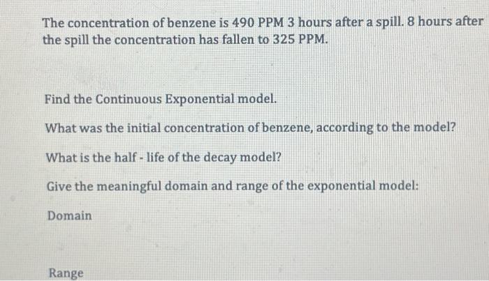 Solved The concentration of benzene is 490 PPM 3 hours after | Chegg.com