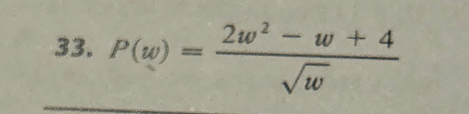 Solved P(w)=2w2-w+4w2 ﻿Diffrentiate the equation | Chegg.com