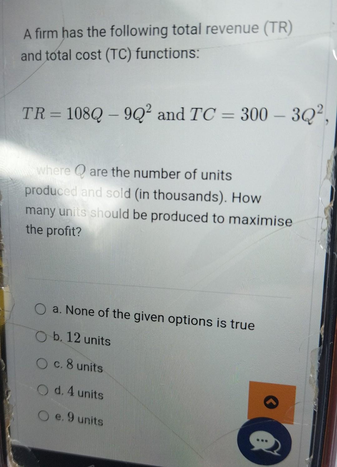 Solved A firm has the following total revenue (TR) and total | Chegg.com