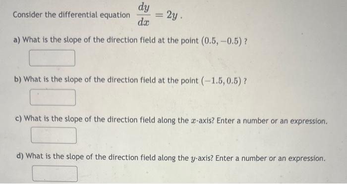 Solved Consider the differential equation dxdy=2y. a) What | Chegg.com