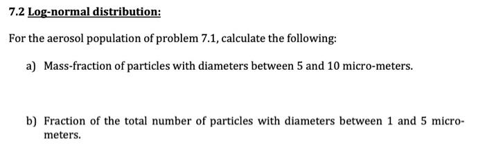 Solved 7.2 Log-normal distribution: For the aerosol | Chegg.com