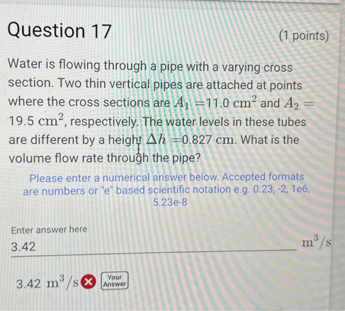 Solved Water is flowing through a pipe with a varying cross | Chegg.com