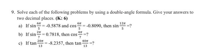 Solved 9. Solve each of the following problems by using a | Chegg.com