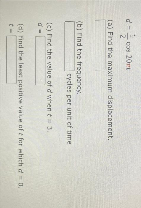 Solved For the simple harmonic motion described by the | Chegg.com