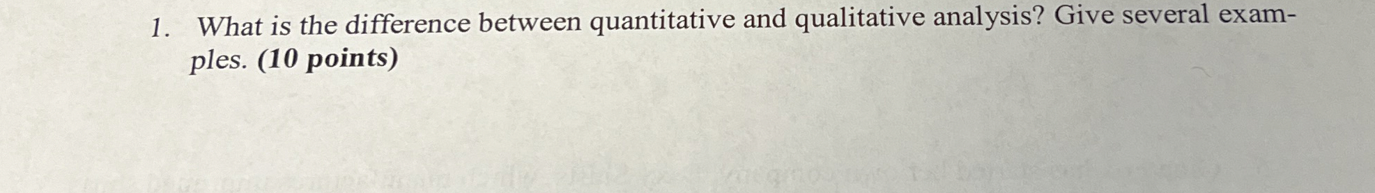 Solved What is the difference between quantitative and | Chegg.com