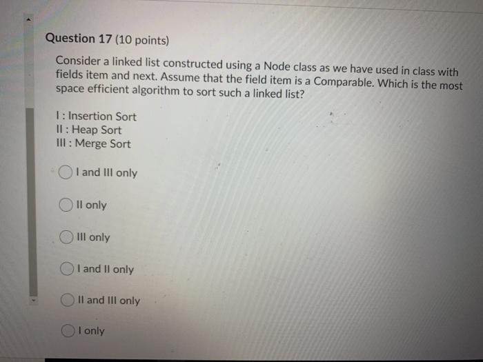 Solved Question 17 (10 points) Consider a linked list | Chegg.com
