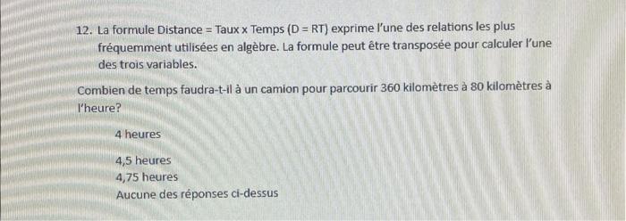 Solved mathematique12. La formule Distance = Taux x Temps (D | Chegg.com