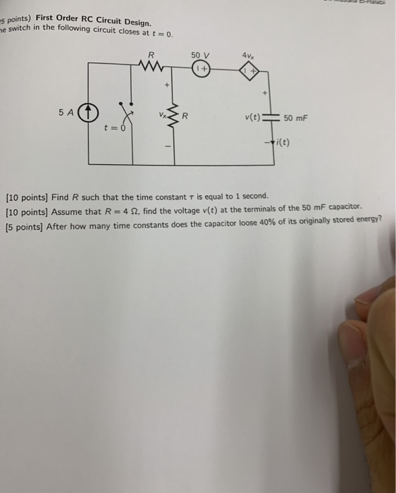 Solved points) First Order RC Circuit Design. switch in the | Chegg.com