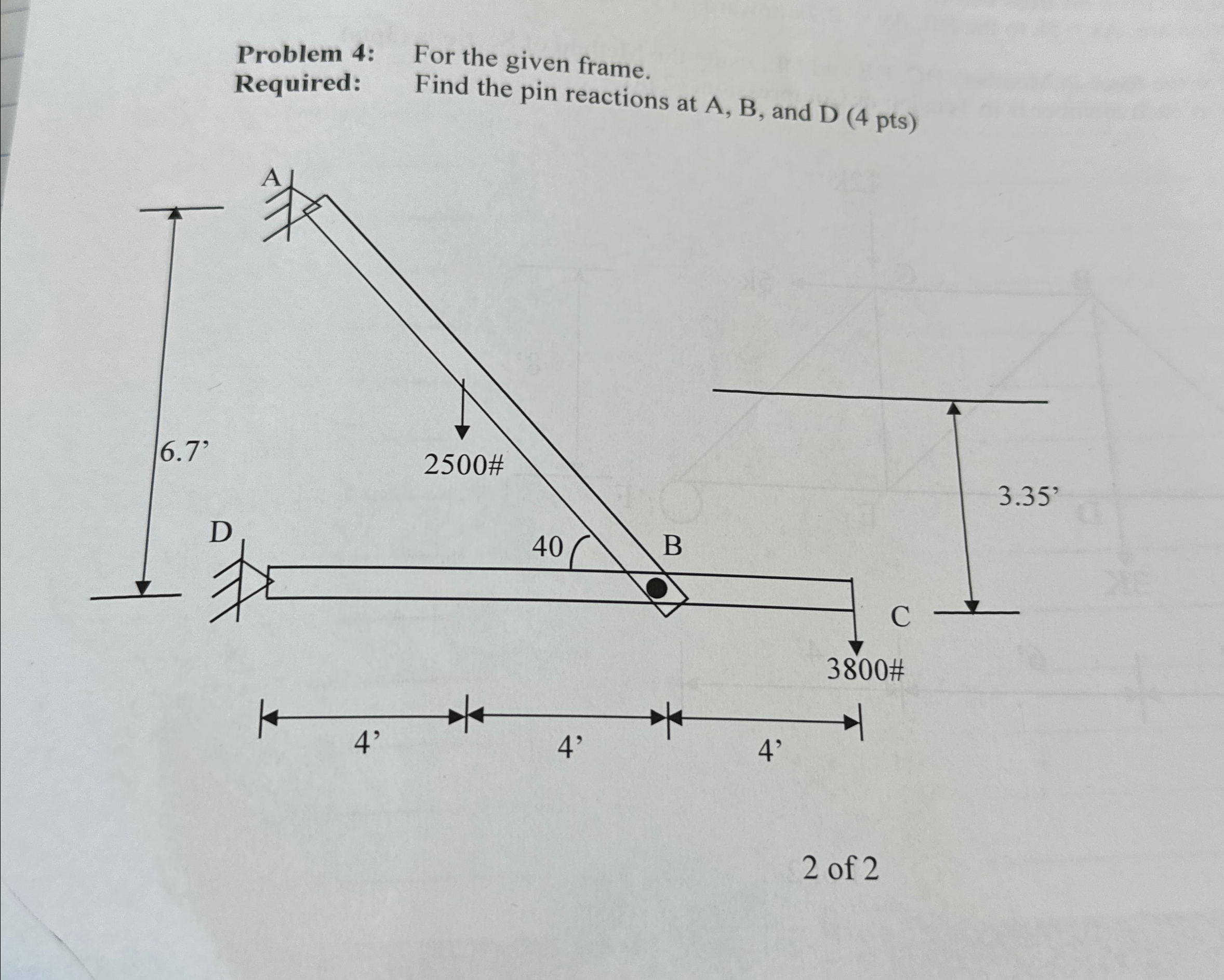 Solved Problem 4: For the given frame.Required: Find the pin | Chegg.com