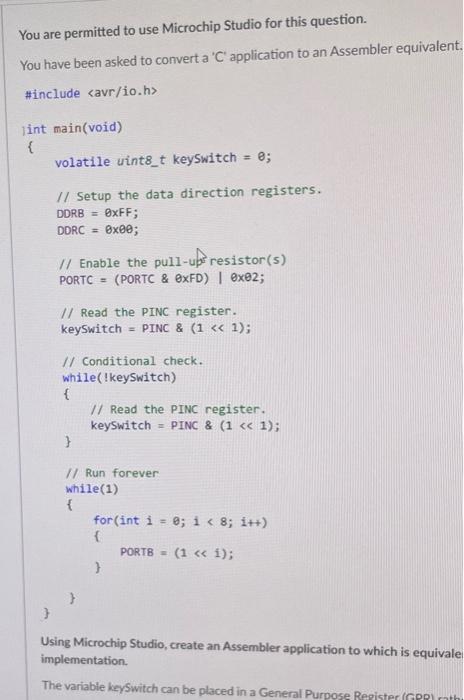 Solved You are permitted to use Microchip Studio for this | Chegg.com