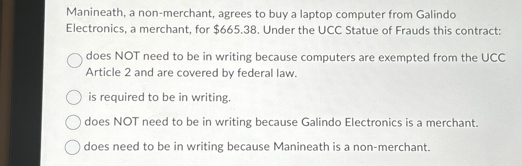 Solved Manineath, a non-merchant, agrees to buy a laptop | Chegg.com