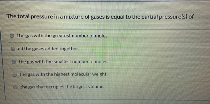 Solved The total pressure in a mixture of gases is equal to | Chegg.com