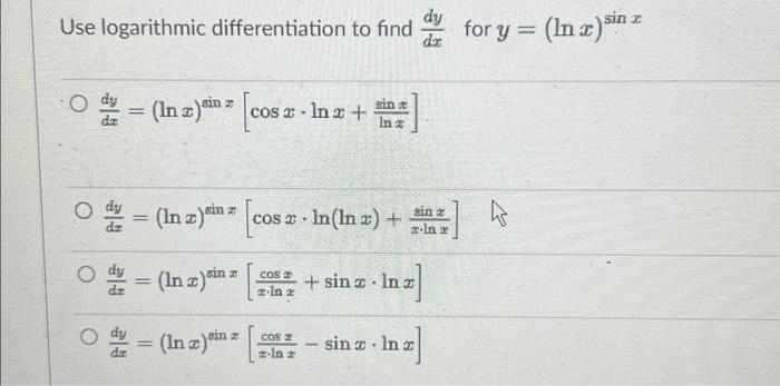 Solved x Use logarithmic differentiation to find for y = (In | Chegg.com