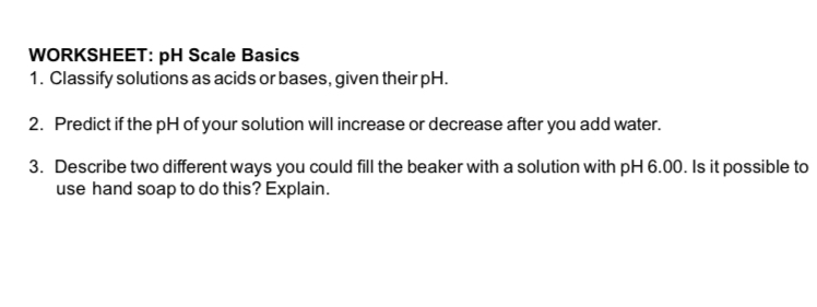 Solved WORKSHEET: pH Scale BasicsClassify solutions as acids | Chegg.com