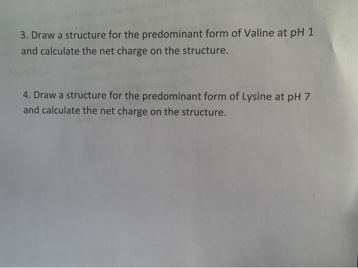Solved 3. Draw a structure for the predominant form of | Chegg.com