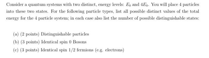 Solved Consider a quantum systems with two distinct, energy | Chegg.com
