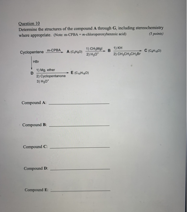 Solved Question 10 Determine the structures of the compound | Chegg.com