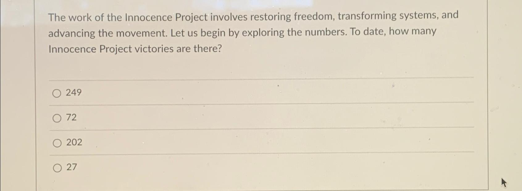 Solved The work of the Innocence Project involves restoring | Chegg.com
