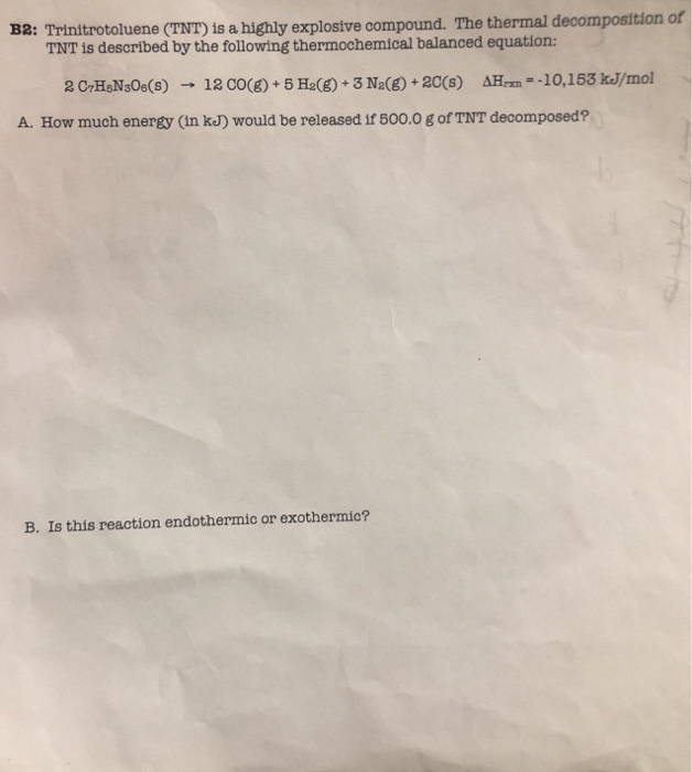 Solved B2: Trinitrotoluene (TNT) is a highly explosive | Chegg.com