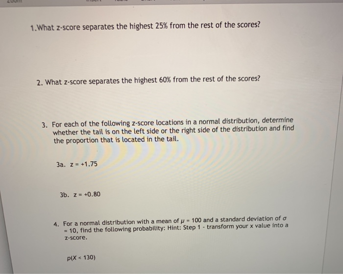 Solved 1. What Z-score separates the highest 25% from the | Chegg.com