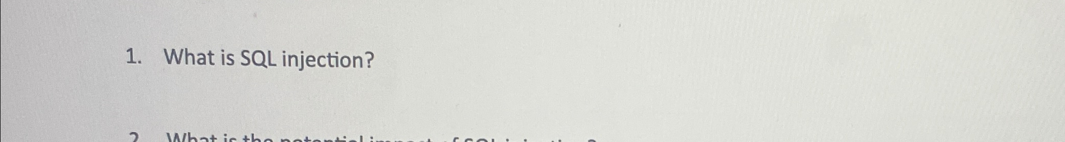 Solved What is SQL injection? | Chegg.com